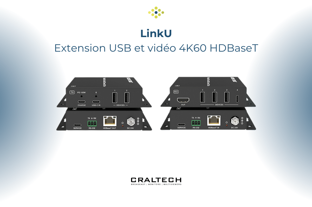 Craltech sort LinkU : extension USB et vidéo 4K60 HDBaseT | TEVIOS